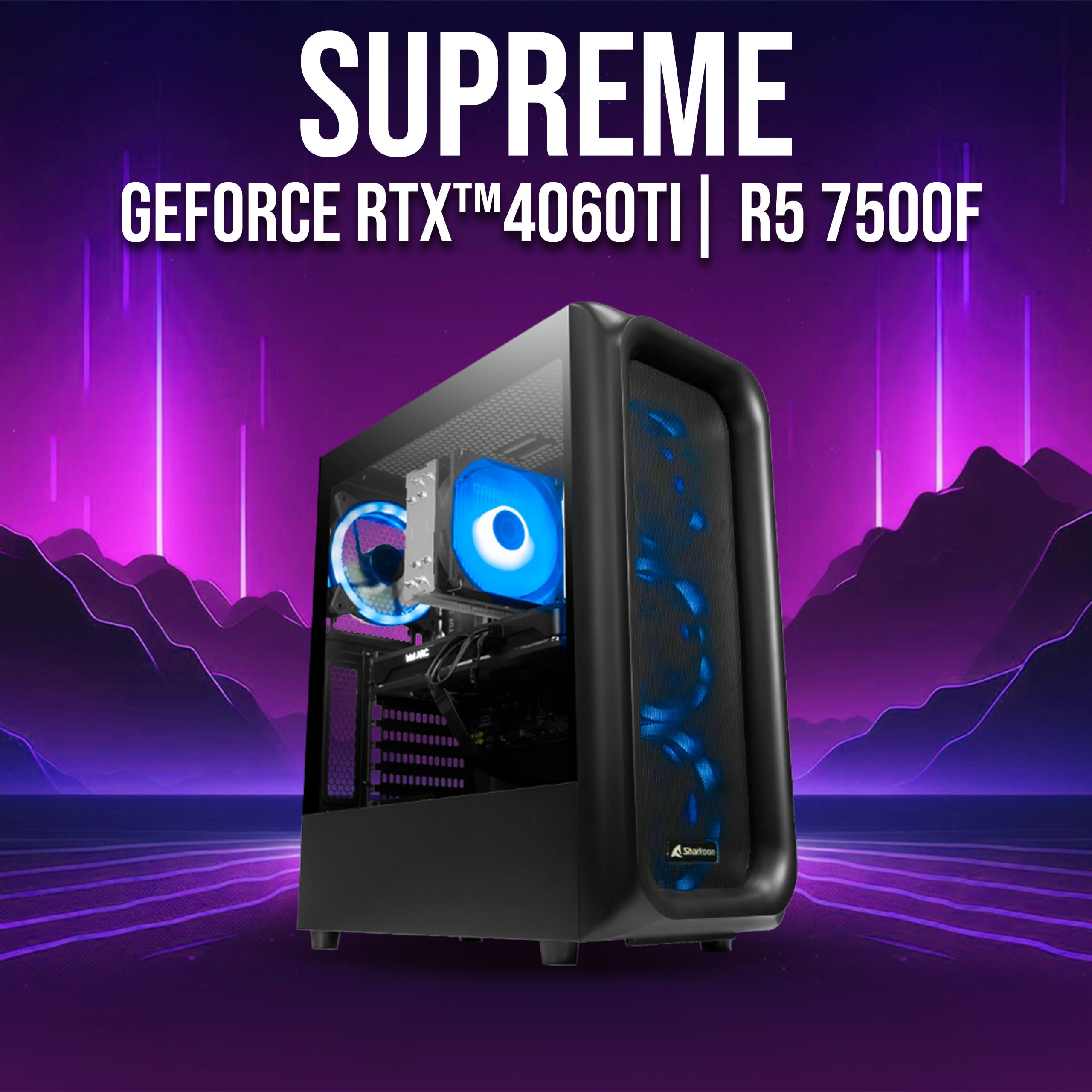 SUPREME S04 | RTX 4060 Ti | Ryzen 5 7500F - INVADER PC